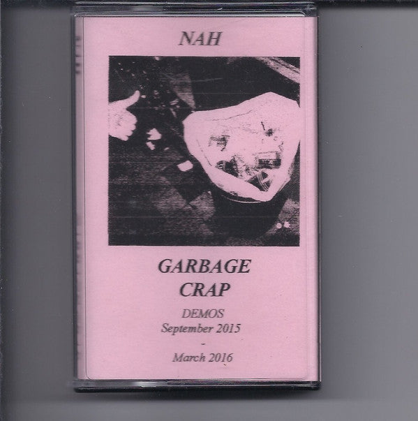 Nah Garbage Crap Cassette Sorry State Records