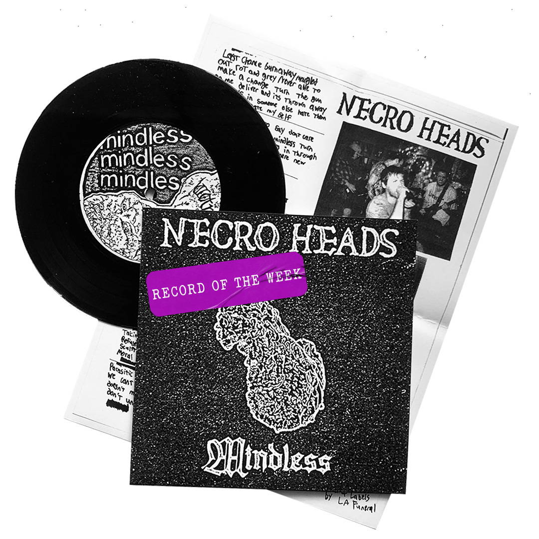 Record of the Week: Necro Heads - Mindless 7" – Sorry State Records
