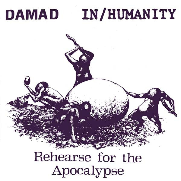 Damad / In/Humanity: Rehearse For The Apocalypse 7" – Sorry State Records